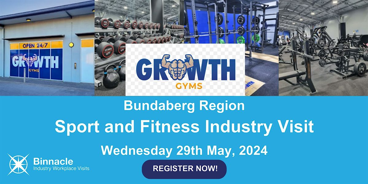 Bundaberg SFR Industry Workplace Visit Growth Gyms, Growth Gyms ...