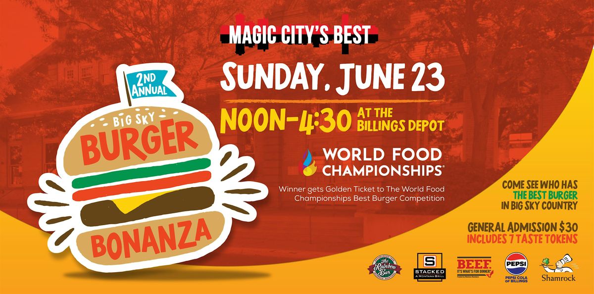 2nd Annual Big Sky Burger Bonanza, Billings Depot, 23 June 2024 ...