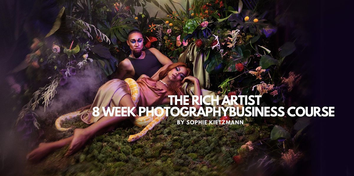 Rich Artist 8 Week Photography Business Course, November 1 to December ...