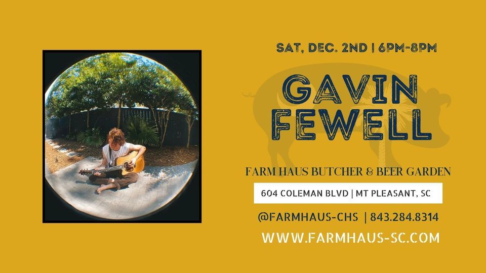 Live Music - Gavin Fewell, Farm Haus Butcher & Beer Garden - Mt ...