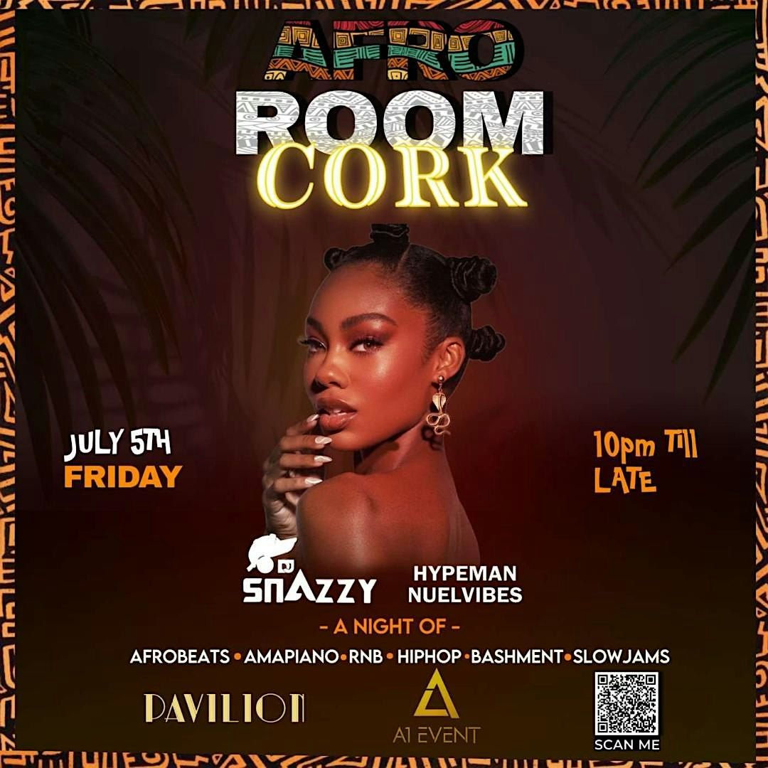 Afro Room Cork City Friday 5th July, The Pav, Cork, 5 July to 6 July ...