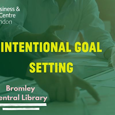 Intentional Goal Setting (That You Can Actually Action), Central ...