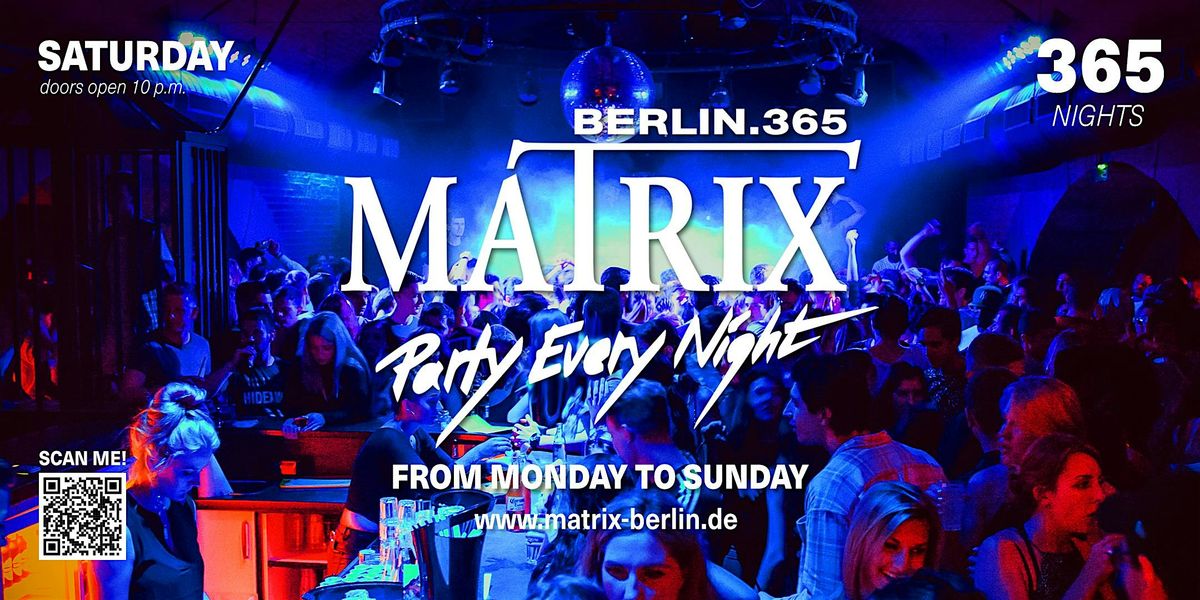 Matrix Club Berlin "Saturday" 06.07.2024, Matrix Club Berlin, 6 July to ...
