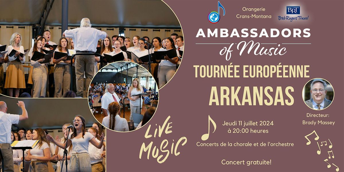 Choir and Band concerts - Arkansas Ambassadors of Music, Orangerie ...
