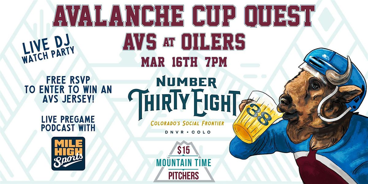 NEW BELGIUM AVALANCHE CUP QUEST | Avs v Oilers, Number Thirty Eight ...