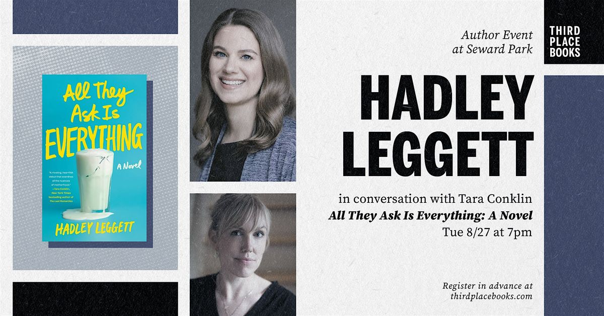 Hadley Leggett with Tara Conklin — All They Ask Is Everything: A Novel ...