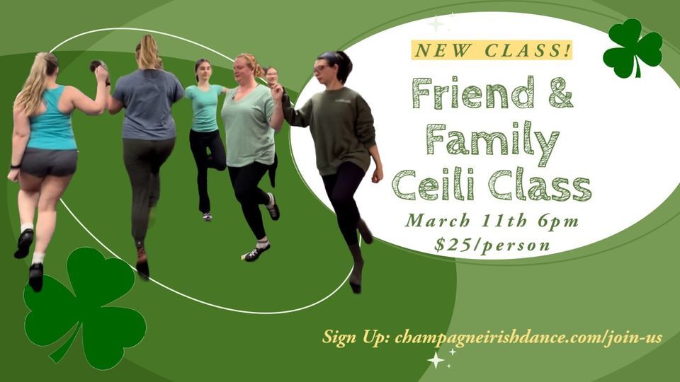 Friend & Family Ceili Class March 11th, 365 Beaver Kreek Centre, North ...