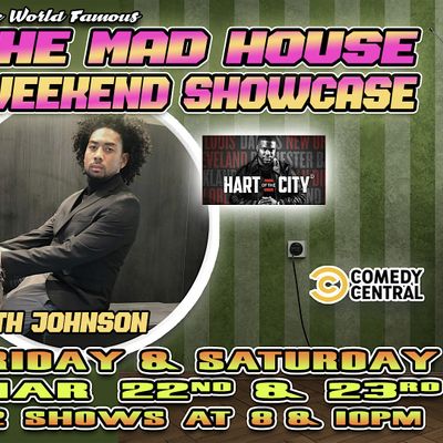 Its the Famous Mad House Comedy Club 8 Comedian Showcase Special!, The ...