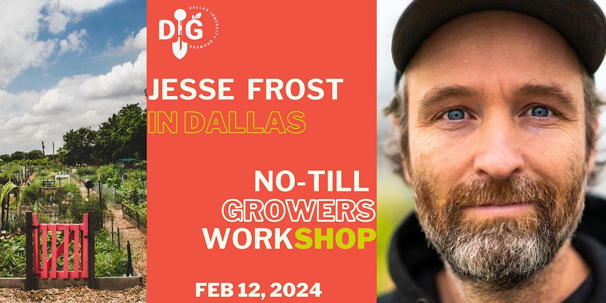 Jesse Frost No-Till Growers Workshop, Briscoe Hall, Dallas, 12 February ...