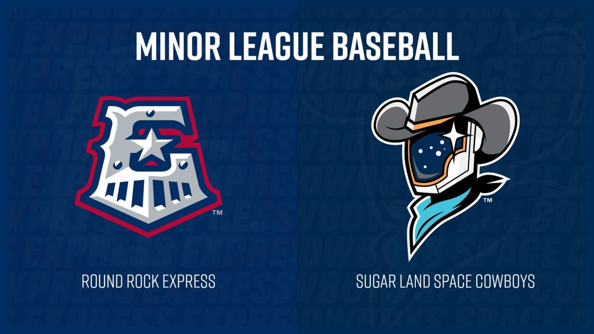 Round Rock Express at Sugar Land Space Cowboys, Constellation Field ...