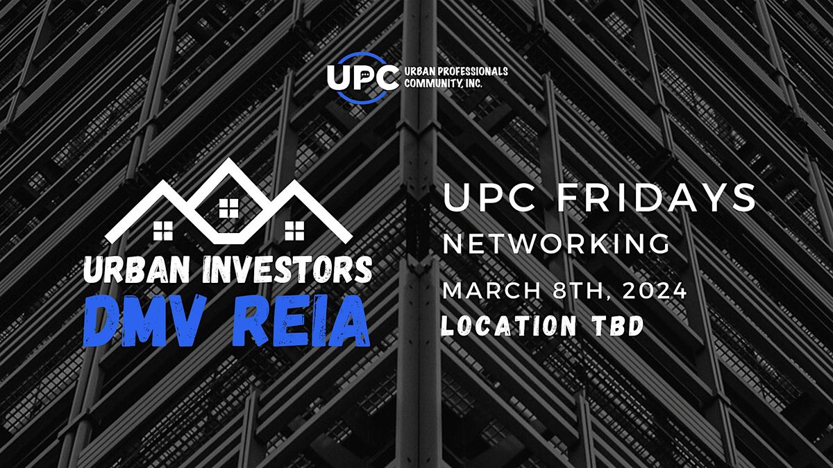 UPC Fridays Networking, TBD, Washington, 8 March 2024 | AllEvents