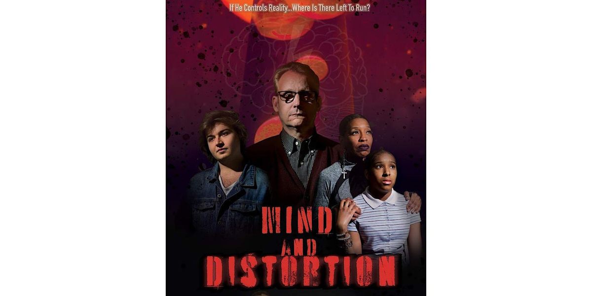 Mind and Distortion Movie Premiere, 30170 Grand River Ave, Farmington ...