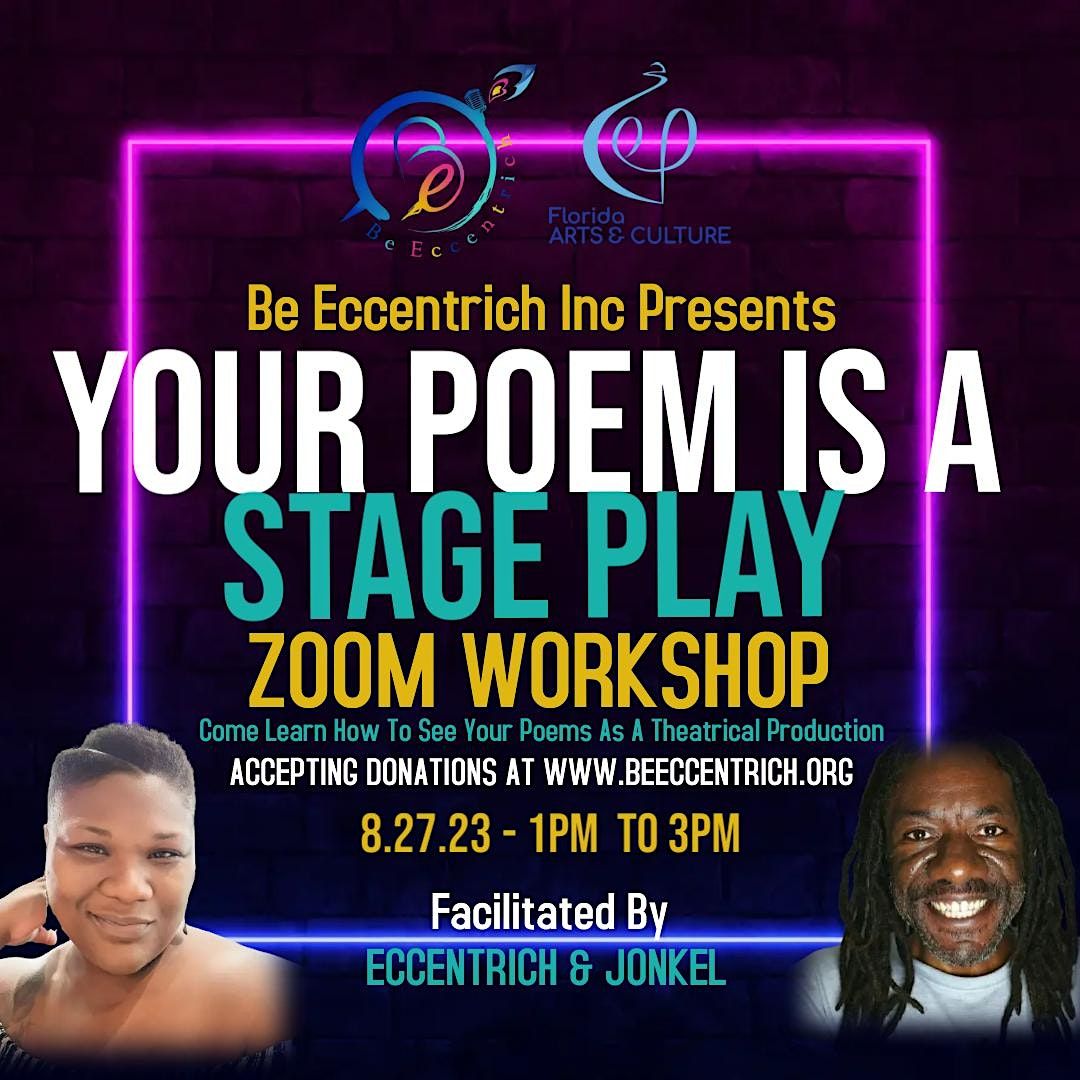 YOUR POEM IS A STAGE PLAY WORKSHOP, August 27 2023 | Online Event ...