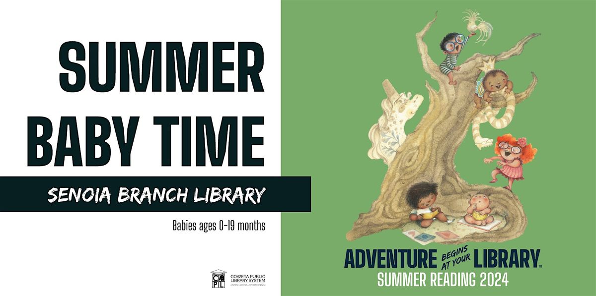 Summer Baby Time, Senoia Branch Library, 3 June to 15 July | AllEvents.in