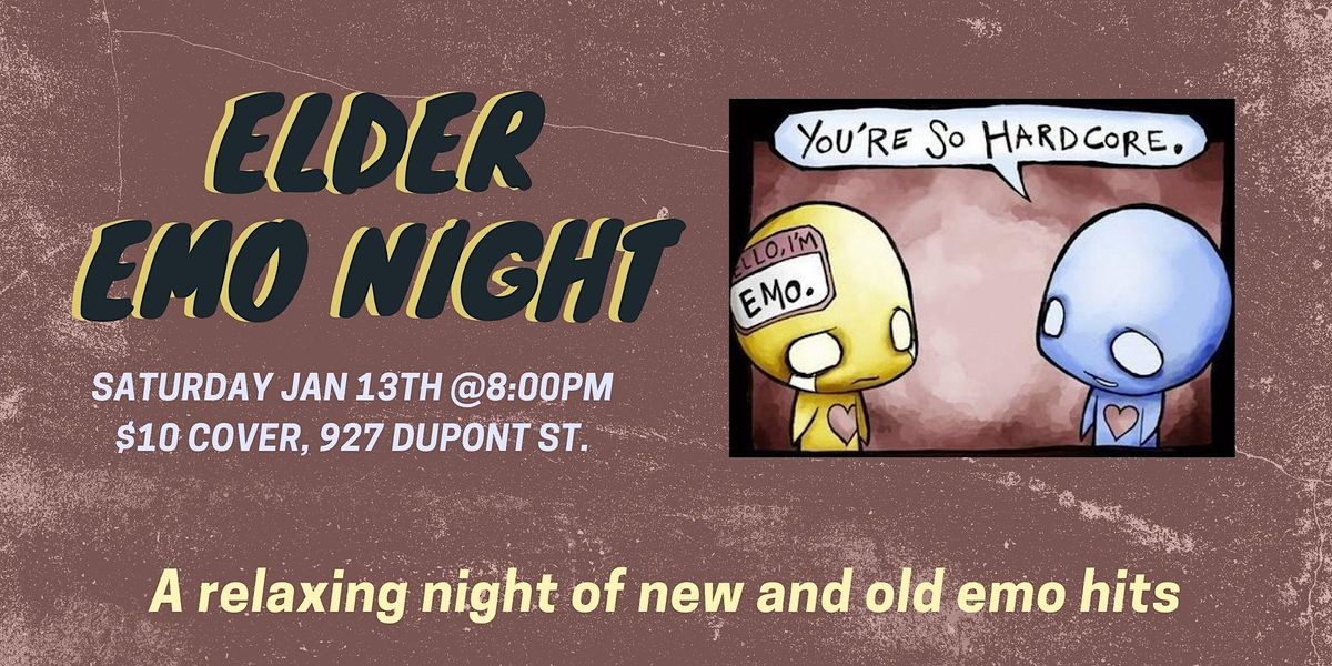 Elder Emo Night, Coin 8, Toronto, 13 January to 14 January | AllEvents