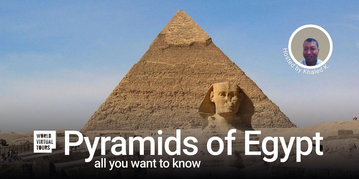 Pyramids of Egypt - all you want to know. Ancient Egypt Virtual Tour ...