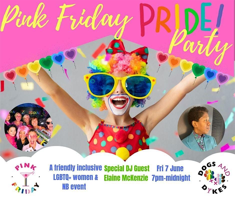 Friday 7th June ~ its the PINK FRIDAY PRIDE PARTY!!!, ZODIAC - Bar ...