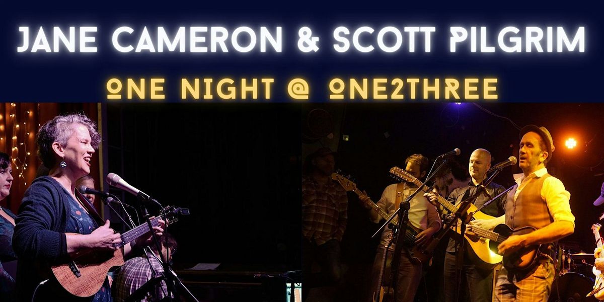 Jane Cameron + Scott Pilgrim: One night @ One2three Bar, Clifton Hill ...