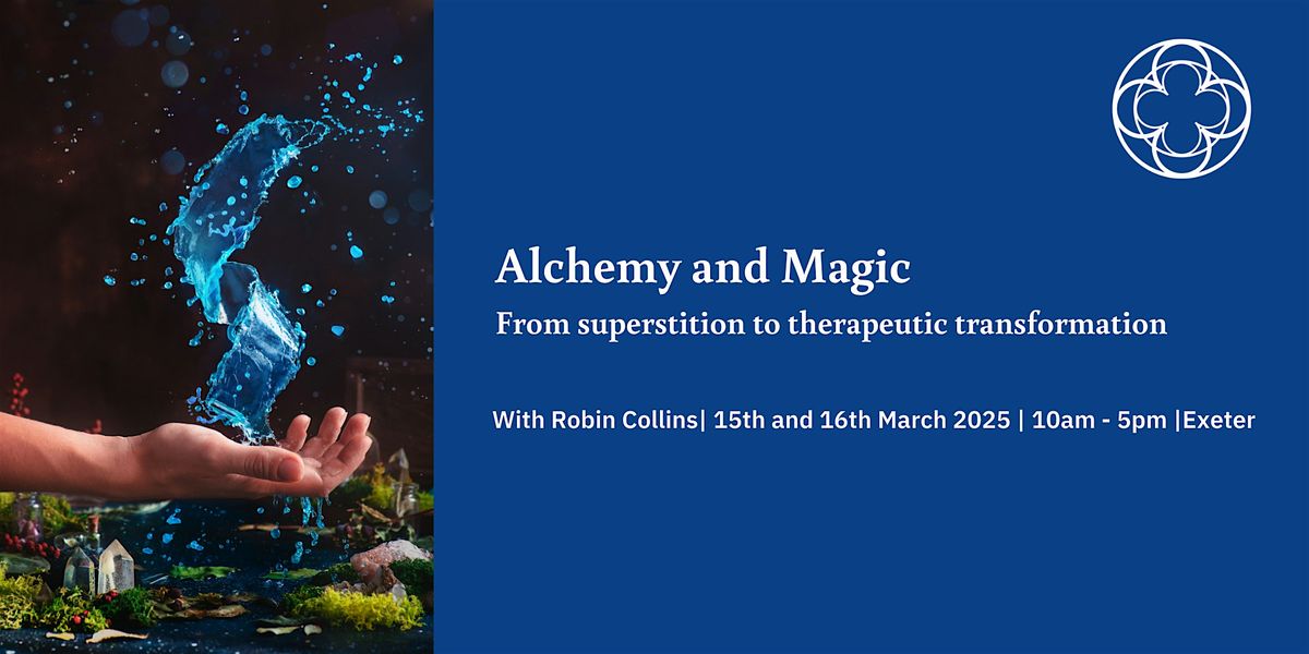 Alchemy and Magic: From superstition to therapeutic transformation ...