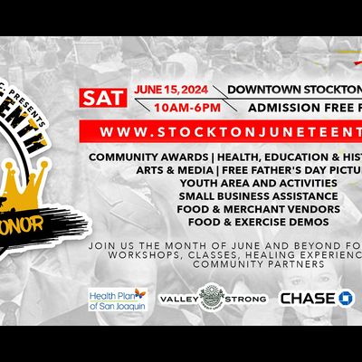San Joaquin Juneteenth Foundation Inc. Presents: 2024 Stockton ...