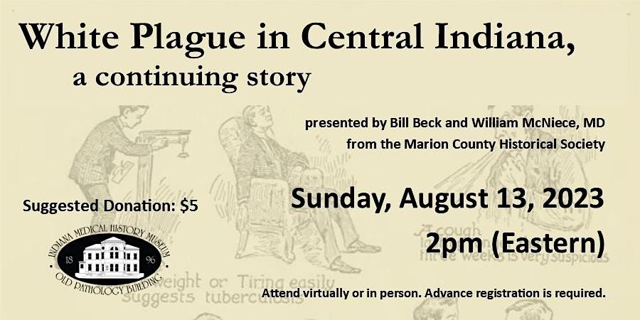 White Plague in Central Indiana, a continuing story, Indiana Medical ...