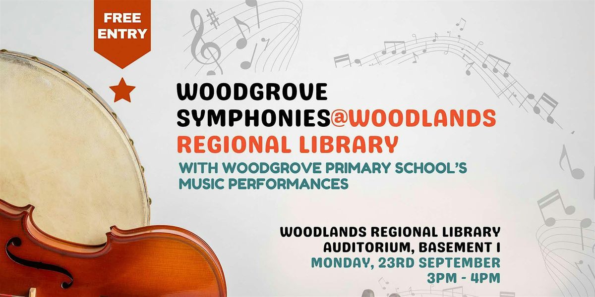Woodgrove Symphonies | Woodlands Regional Library, Woodlands Regional ...