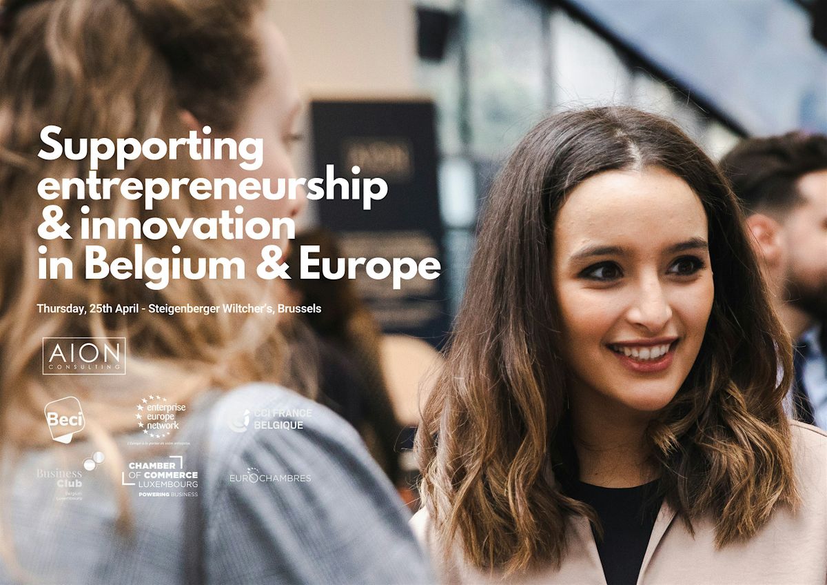 Conference "Supporting entrepreneurship & innovation in Belgium & Europe", Steigenberger ...
