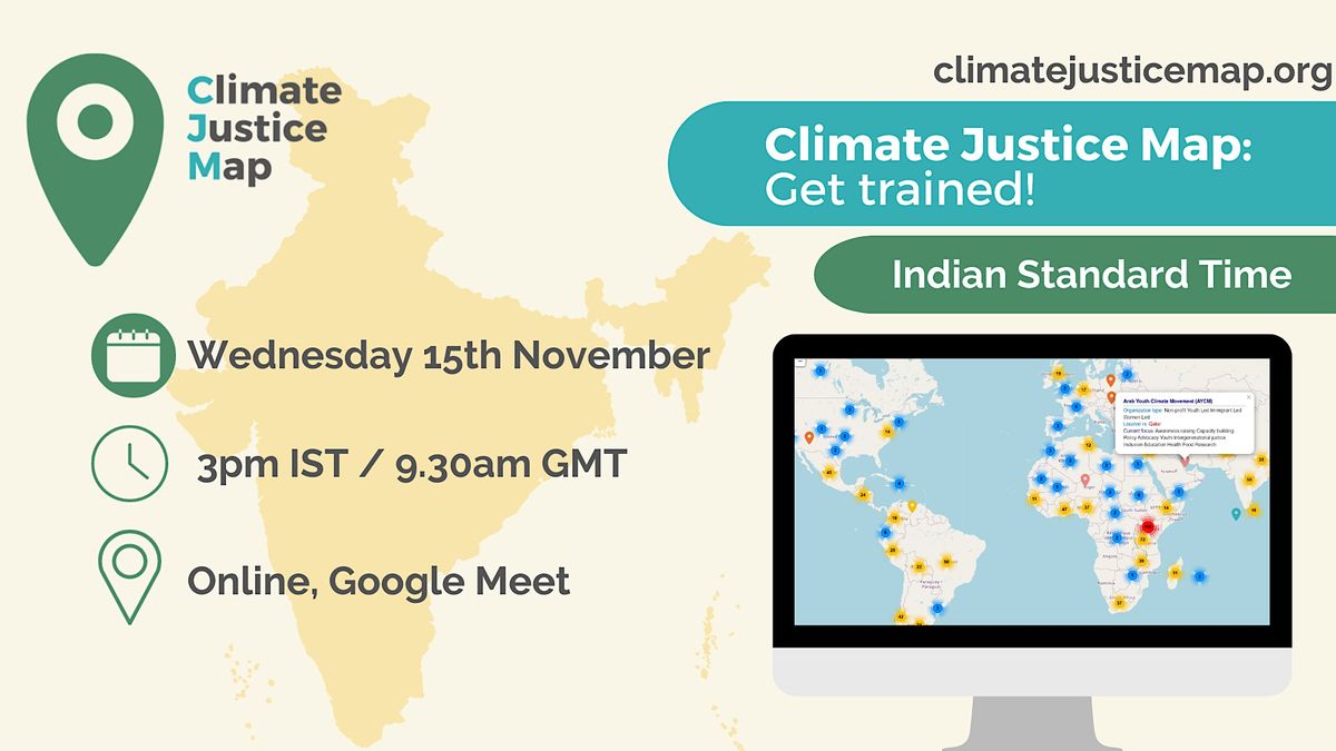 Climate Justice Map Training: Indian Standard Time, November 15 2023 ...