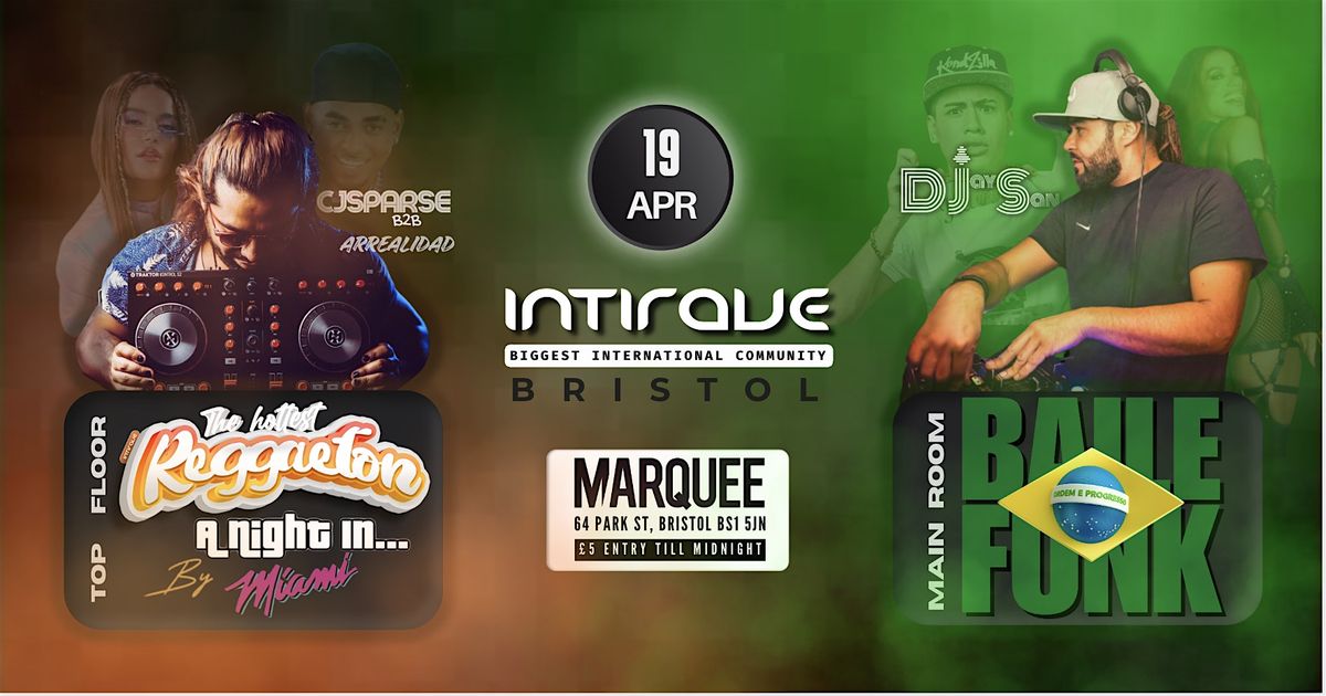 Intirave Bristol | Baile Funk by Djaysan /Reggaeton by "A night in ...