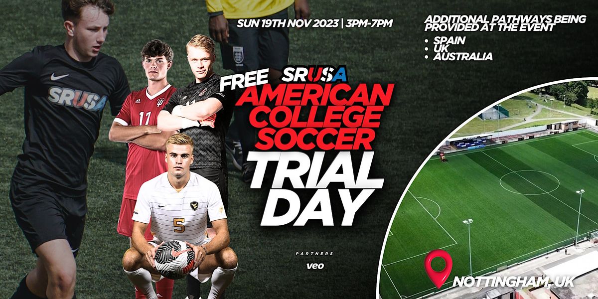 U.S. College Soccer Trial Day (and other pathway) - (Nottingham, UK ...