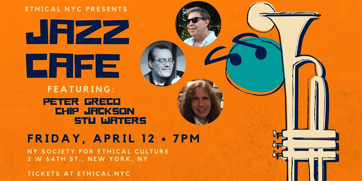 Jazz Cafe with Chip Jackson, Peter Greco, and Stu Waters, New York ...