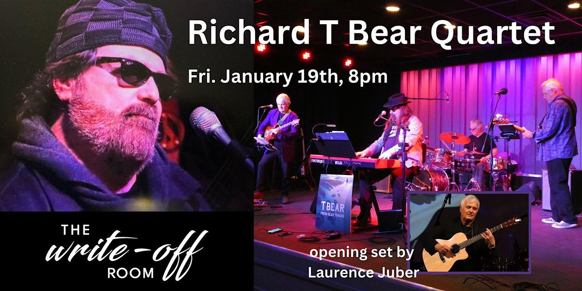 Richard T Bear Quartet + opening set by Grammy®-winner Laurence Juber ...
