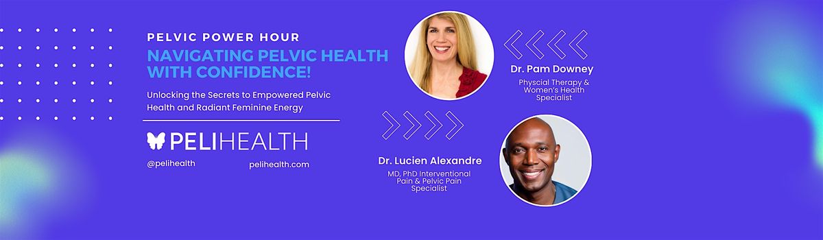 On Demand, Pelvic Power Hour: Navigating Pelvic Health with Confidence ...