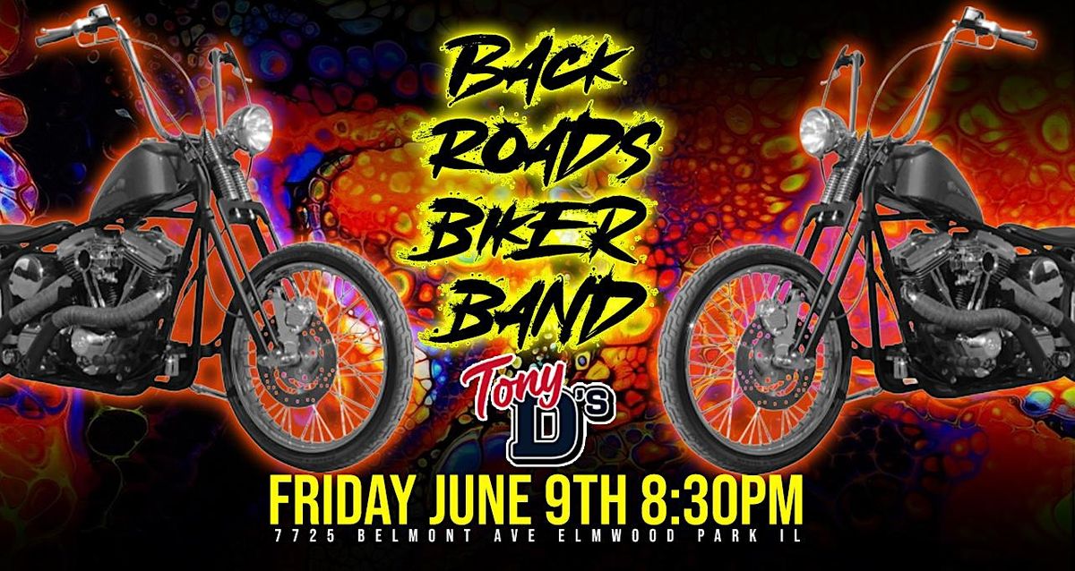 ROCK NIGHT w/ Back Roads Biker Band at Tony Ds (NO COVER CHARGE), 7725 ...