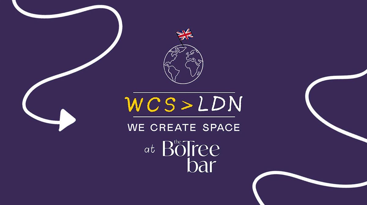 WCS>LDN Business Community Social | London | June 2024, The BoTree ...