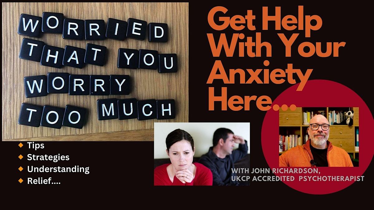 Worried That You Worry Too Much? Simple Steps to Manage Anxiety, The ...