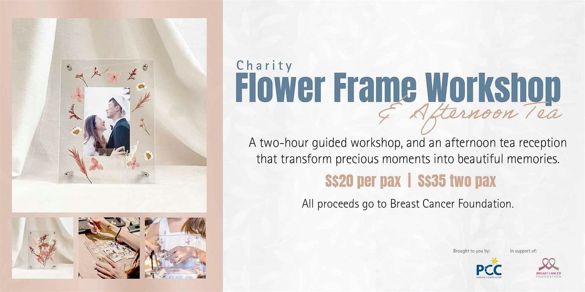PCC Charity Flower Frame Workshop & Afternoon Tea, Trehaus @ City Hall ...