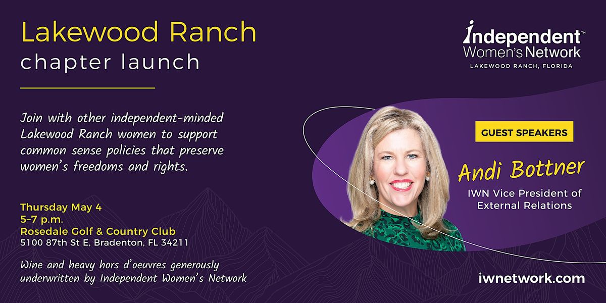 IWN Lakewood Ranch Chapter Launch - Guest Speaker Andi Bottner, VP ...