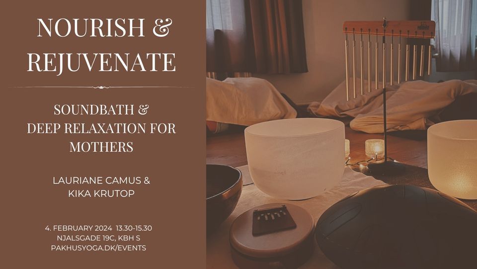 Nourish & Rejuvenate: Soundbath & Deep Relaxation treat for Mothers ...