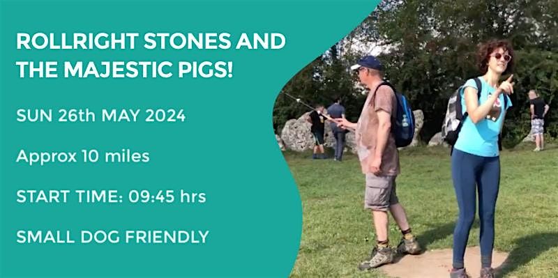 ROLLRIGHT STONES AND THE MAJESTIC PIGS WALK | 10 MILES | COTSWOLDS, New ...