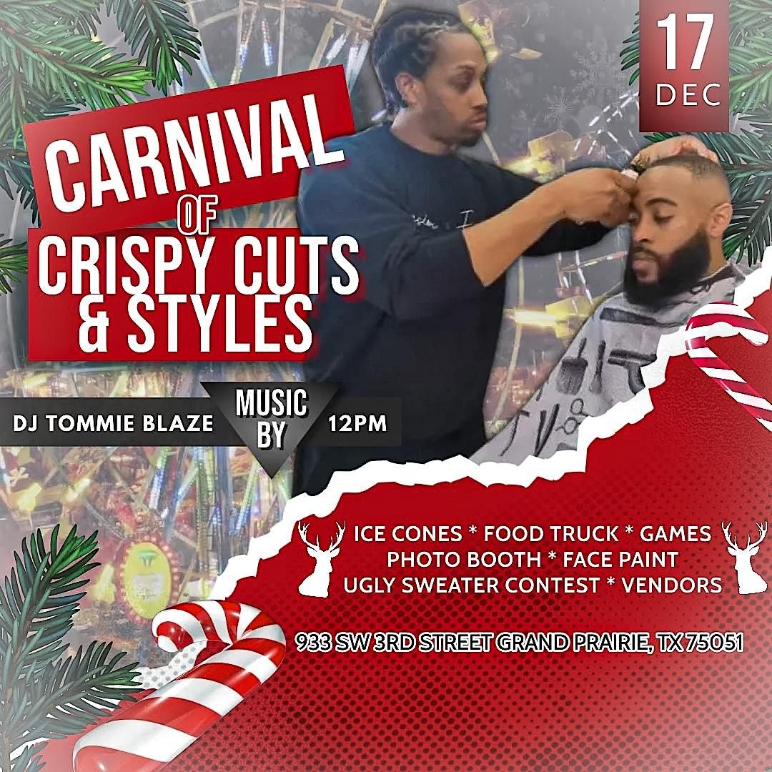 Carnival of Crispy Cuts & Styles, Crispy Cuts & Styles, Grand Prairie ...