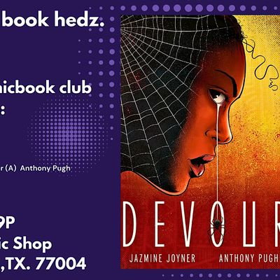 COMIC BOOK CLUB : DEVOUR, Gulf Coast Cosmos Comics, Houston, 25 May ...