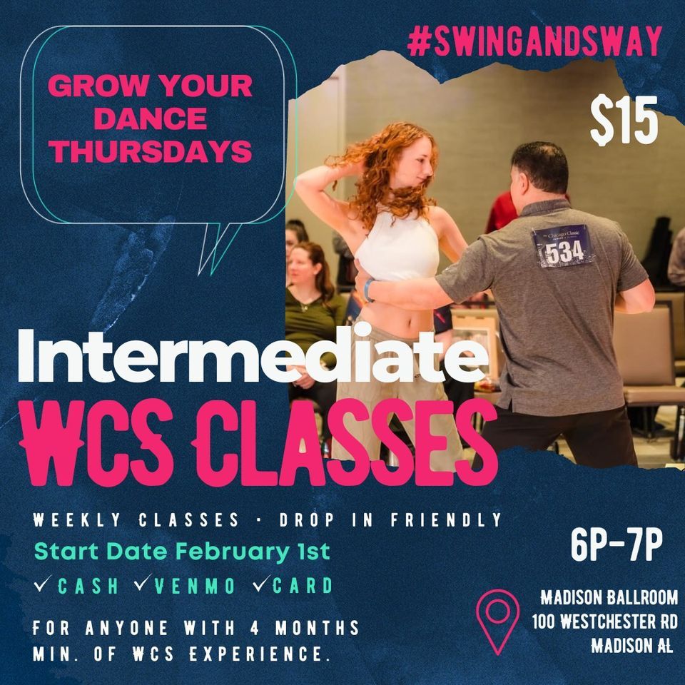 Grow your Dance Thursday Weekly Intermediate WCS Class, Madison ...