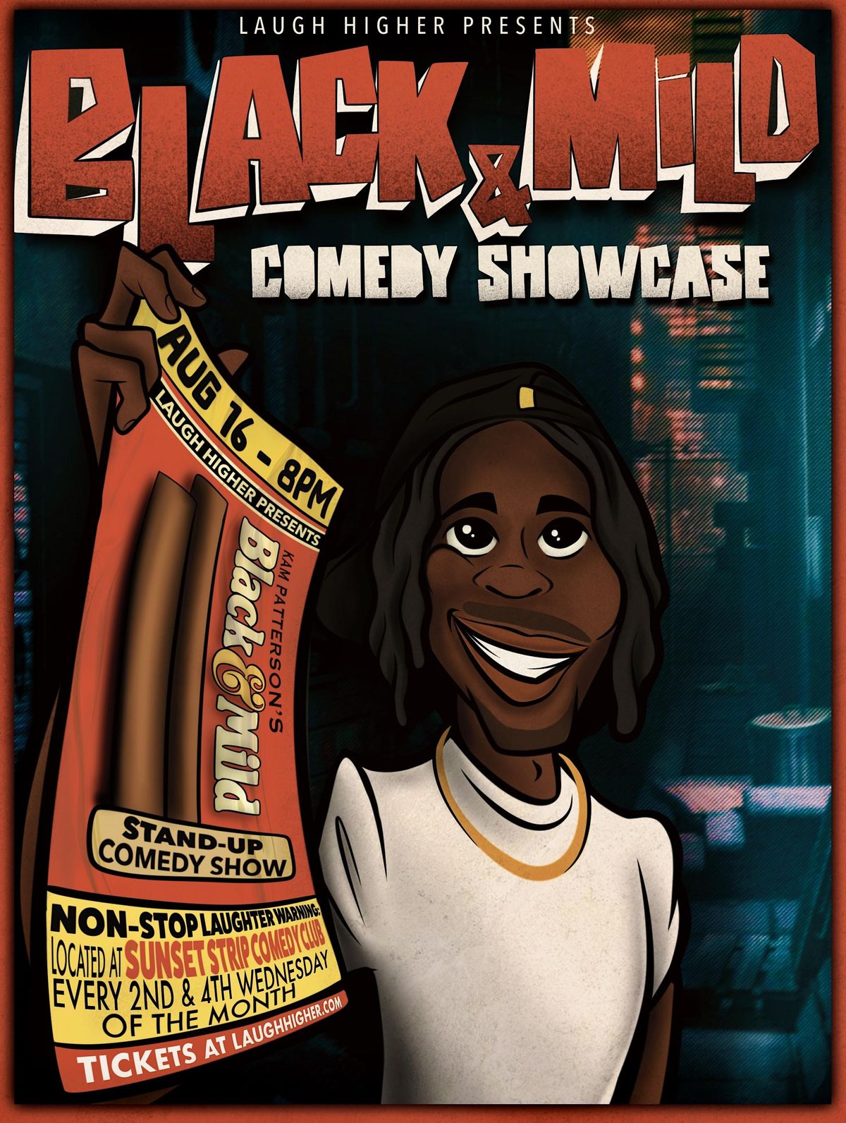 BLACK AND MILD COMEDY SHOW FT. KAM PATTERSON, Sunset Strip Comedy ...