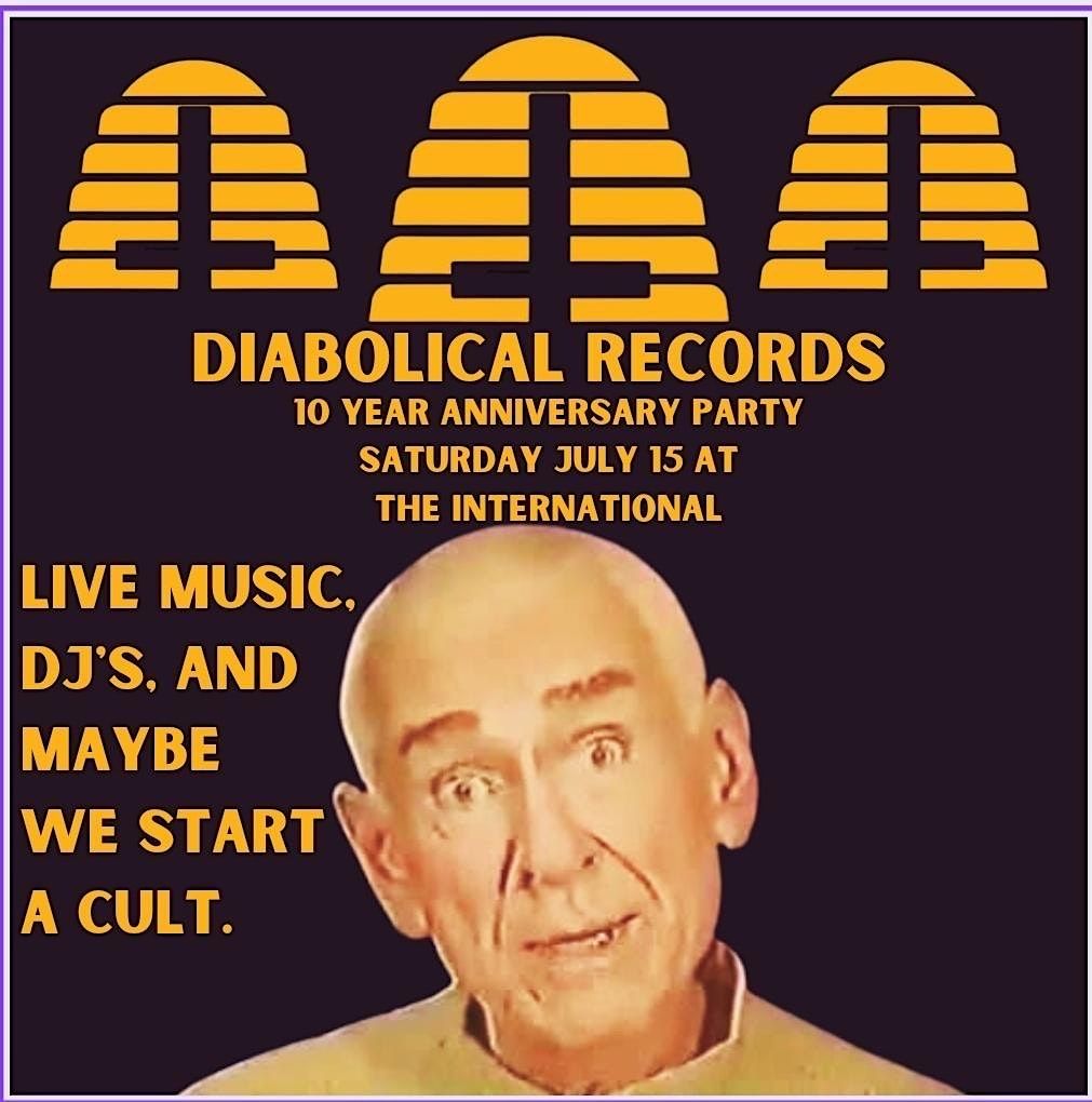 Diabolical 10 Year Anniversary, International Artist Lounge, Salt Lake ...