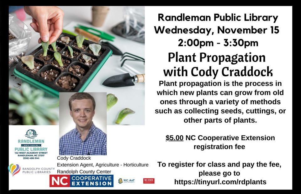 Plant Propagation with Cody Craddock, Randleman Public Library, 15 ...