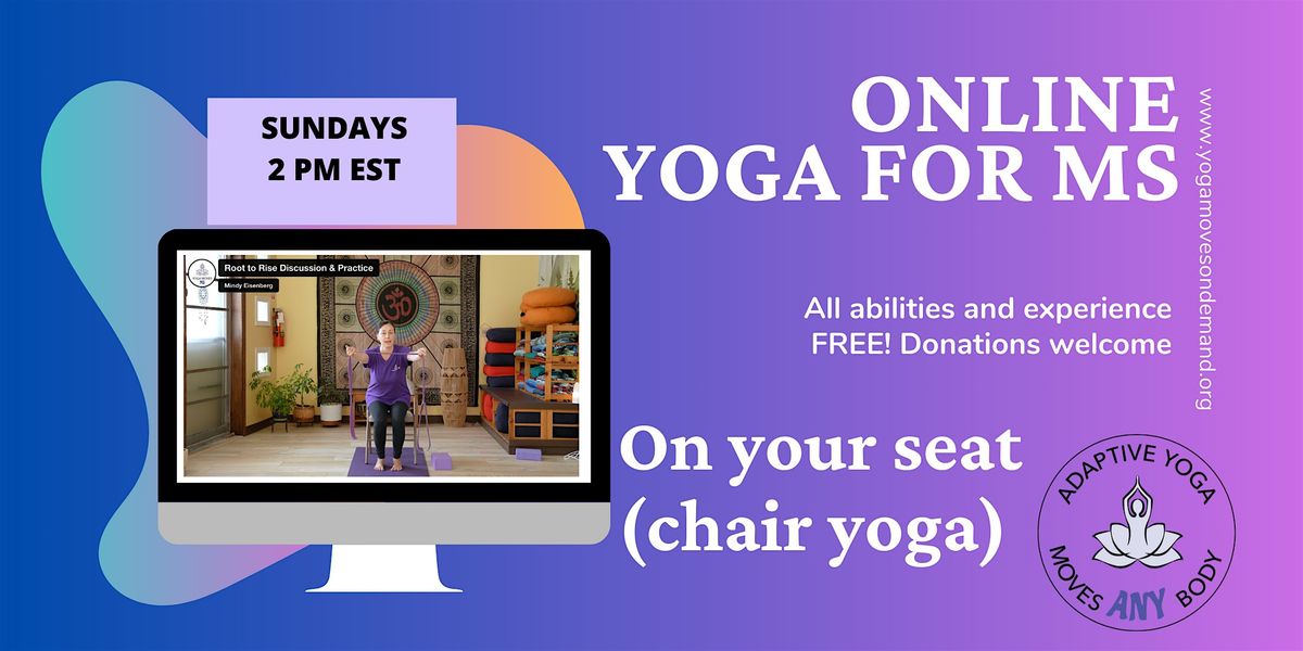 Online Yoga for MS - On your Seat (chair yoga), May 5 to February 27 ...