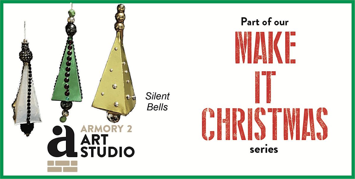 Silent Bell Workshop with artist, Jane Ewing, Armory 2 Art Studio ...