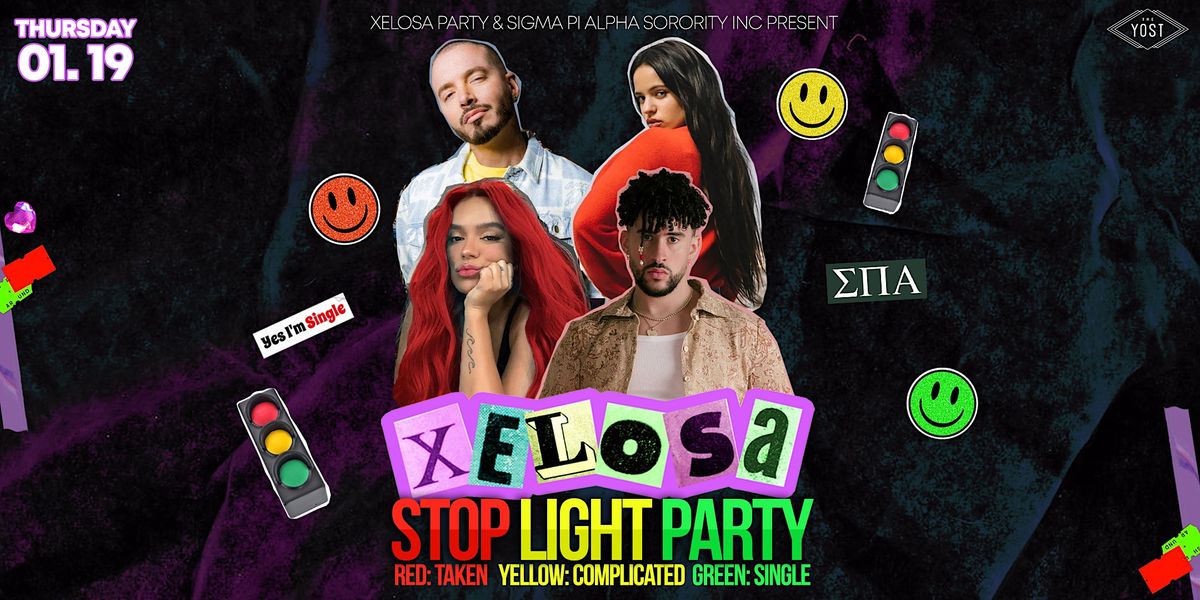 XELOSA x SIGMA PI ALPHA SORORITY INC : STOP LIGHT PARTY, Yost Theater ...