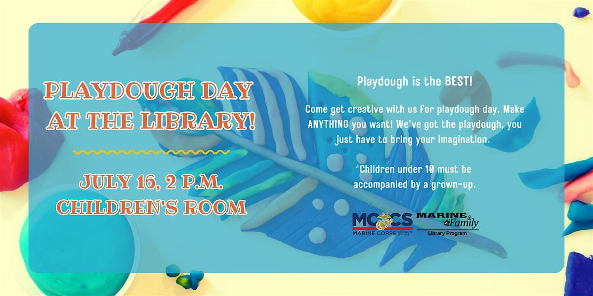 Playdough Day at the Library!, MCBH Library, Kaneohe Bay, 16 July 2024 ...